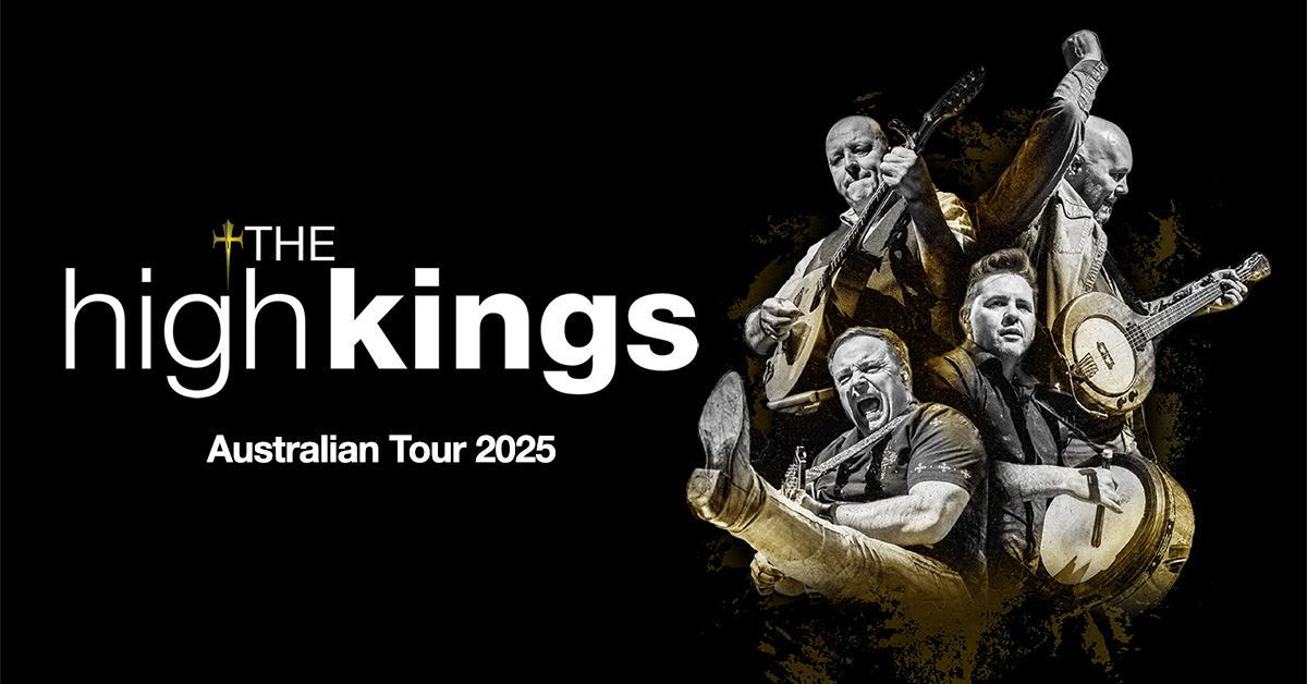 The High Kings (Ireland) Australian Tour 2025